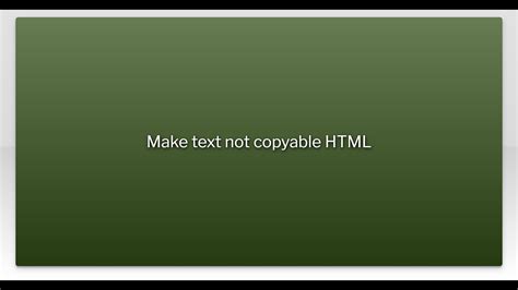 Make Text Not Copyable Html Youtube