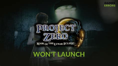 Fatal Frame Mask Of The Lunar Eclipse Wont Launch Best Fixes
