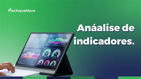 Entenda Por Que Analisar Indicadores De Performance é Importante