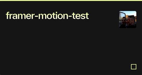 Framer Motion Test Codesandbox