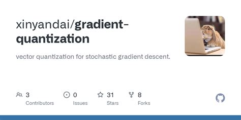 Github Xinyandaigradient Quantization Vector Quantization For Stochastic Gradient Descent