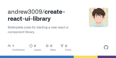 Github Andrew Create React Ui Library Boilerplate Code For Starting A New React Ui