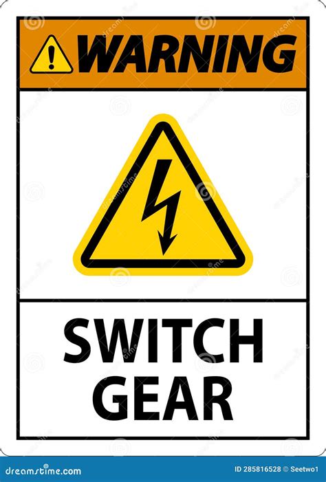 Warning Sign Switch Gear Sign Stock Vector Illustration Of Electrician Concept 285816528