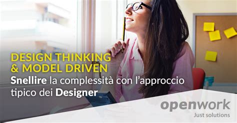 Openwork Bpm Design Thinking And Model Driven The Winning Combination For Rapid Development