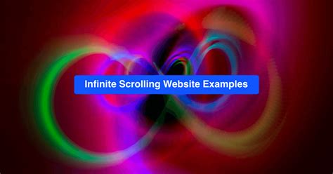 Best Infinite Scrolling Website Examples Of