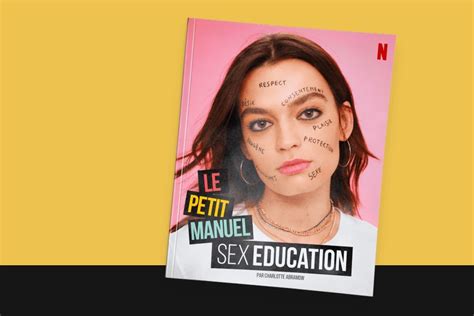 Sex Education raisons de télécharger et lire le manuel d éducation sexuelle de la série