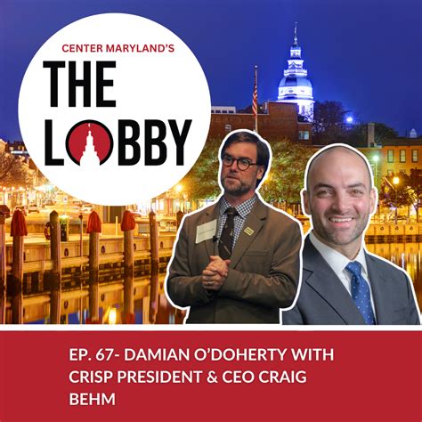 Episode 67 Center Marylands The Lobby Presents Crisp President And Ceo
