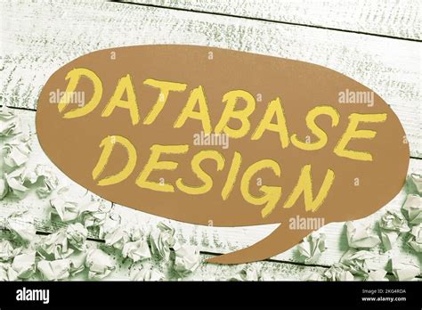 Sign Displaying Database Design Word Written On Organisation Of Data According To A Database