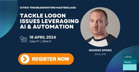 Goliath Technologies On Linkedin Citrix Troubleshooting Masterclass Series