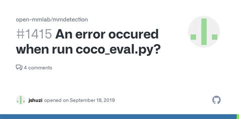 an error occured when run coco eval py · issue 1415 · open mmlab