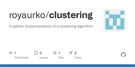 Github Royaurkoclustering A Python Implementation Of A Clustering