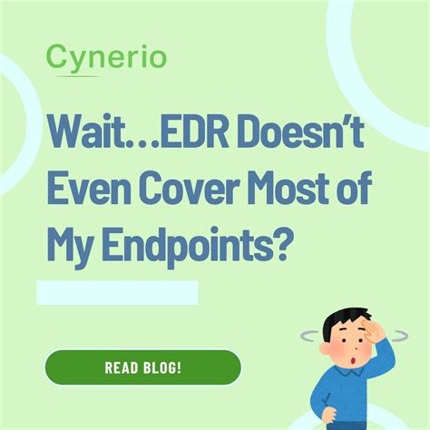 Why Edr Is Not Enough For Endpoints Cynerio Acquired By Axonius Posted On The Topic Linkedin