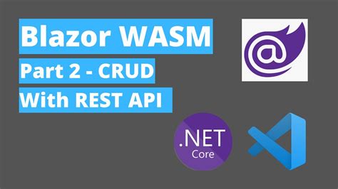 Blazor Wasm Crud With Rest Api Step By Step