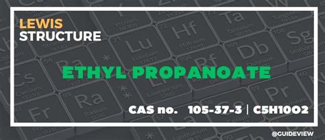 What Is The Lewis Structure Of Ethyl Propanoate