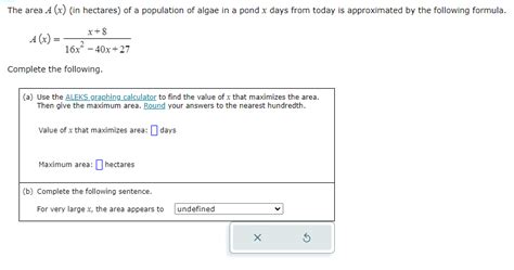 Solved The Area A X In Hectares Of A Population Of Algae Chegg Com