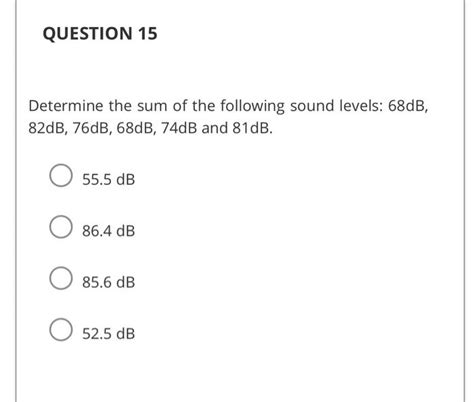 solved question 15 determine the sum of the following sound