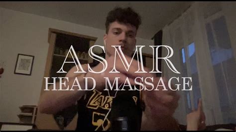 Asmr Head Massage Very Intense Asmr Youtube