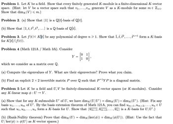 Answered Problem Let K Be A Field Show That Every Finitely Generated K Module Is A Finite