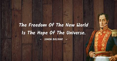 The Freedom Of The New World Is The Hope Of The Universe Simon