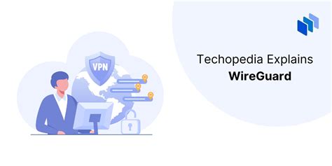 What Is WireGuard Techopedia
