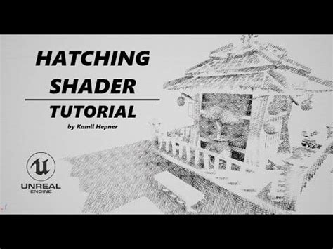 Hatching Shader Tutorial For Unreal Engine