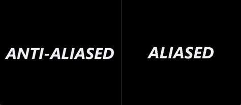 Best Anti Aliasing Different Methods To Get Clearer Images