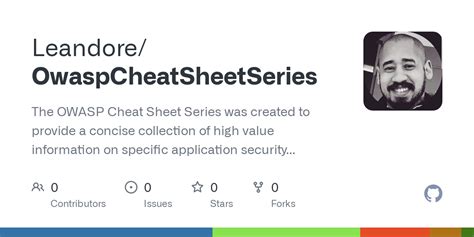 Github Leandoreowaspcheatsheetseries The Owasp Cheat Sheet Series Was Created To Provide A