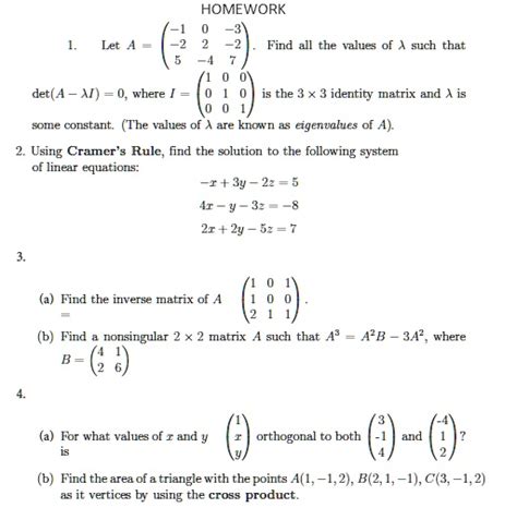 Get Answer Homework Let A Find All The Values Of Such That Deta Ai 0 Where The 3 X 3 Identity