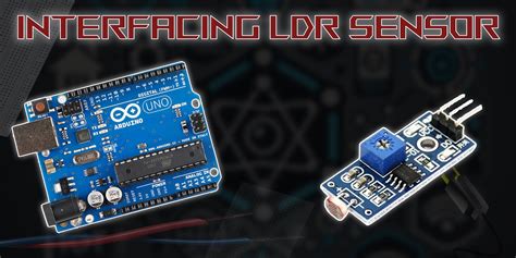 Arduino Ldr Interface Light Sensor Wiring And Code Guide Sarkitshala