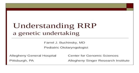 Ppt Understanding Rrp A Genetic Undertaking Allegheny General Hospital Pittsburgh Pa Center