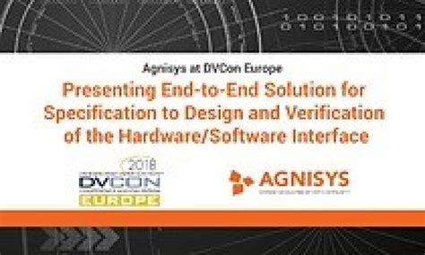 Agnisys At Dvcon Europe 2018 Presenting End To End Solution For Specification To Design And