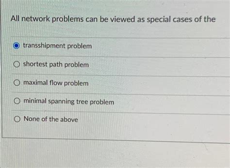 Solved All Network Problems Can Be Viewed As Special Cases