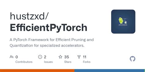 Github Hustzxdefficientpytorch A Pytorch Framework For Efficient Pruning And Quantization