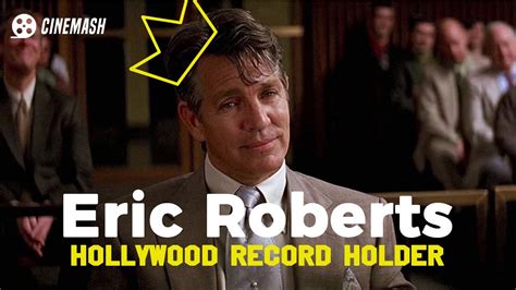 How Eric Roberts Became A Hollywood Record Breaker Youtube