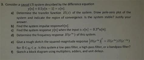 Solved Consider A Causal LTI System Described By The Chegg