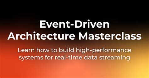 Event Driven Architecture Masterclass