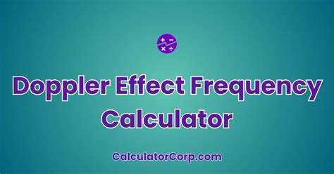 Doppler Effect Frequency Calculator Calculate Observed Sound Frequency