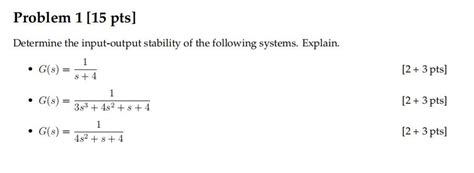 Solved Determine The Input Output Stability Of The Following Chegg