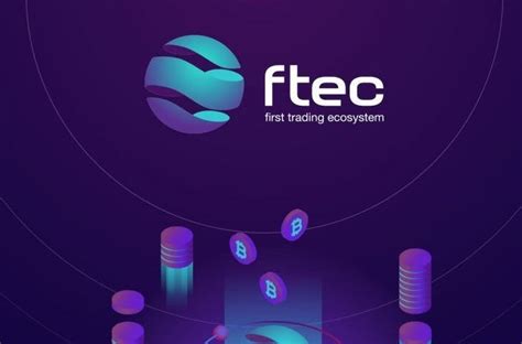 ftec a smart trading platform trading is an age long tool that was… by yudee medium