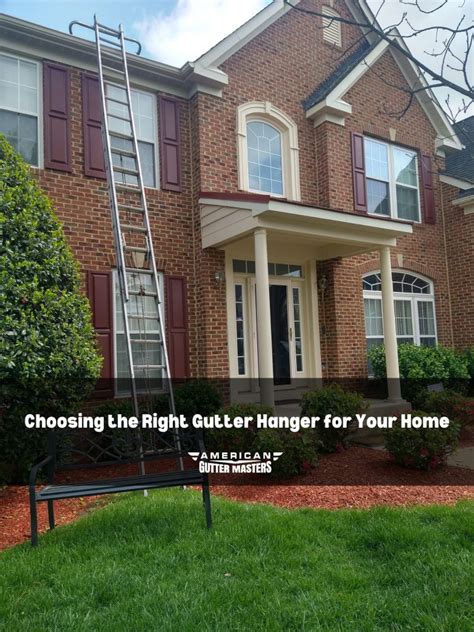 8 Types Of Gutter Hangers For Your Home Americanguttermasters Com