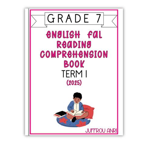 Grade 7 English Fal Reading Comprehension Book Term 1 2025 By