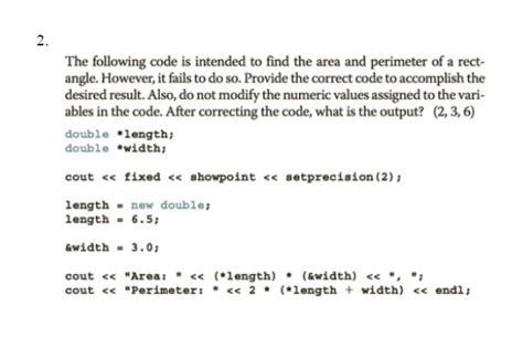 Solved 2 The Following Code Is Intended To Find The Area Chegg Com