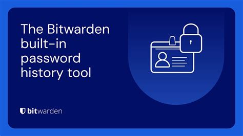 How To Use The Bitwarden Built In Password History Tool YouTube
