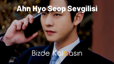 Ahn Hyo Seop Sevgilisi Oynadığı Diziler Bizde Kalmasın