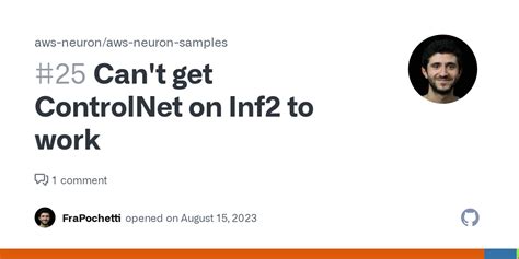can t get controlnet on inf2 to work · issue 25 · aws neuron aws neuron samples · github
