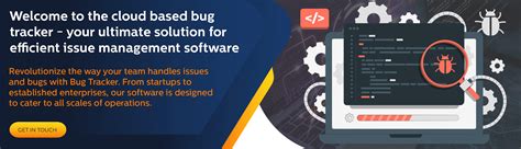 Free Bug Tracker For Easy And Efficient Bug Management