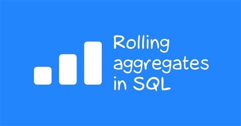 Rolling Aggregates With Sql Window Functions Rprogramming