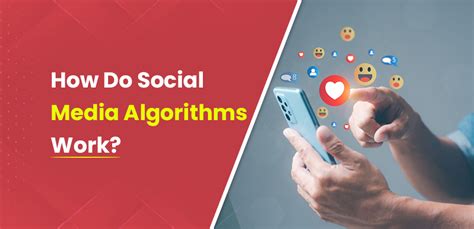 How Do Social Media Algorithms Work