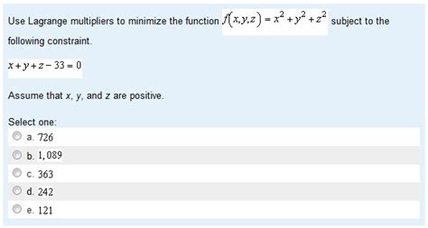 solved use lagrange multipliers to minimize the function