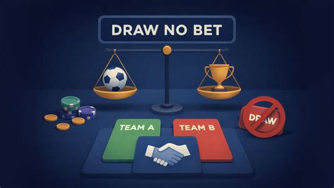 Cosa Significa Draw No Bet Nelle Scommesse Sportive Sigma Play